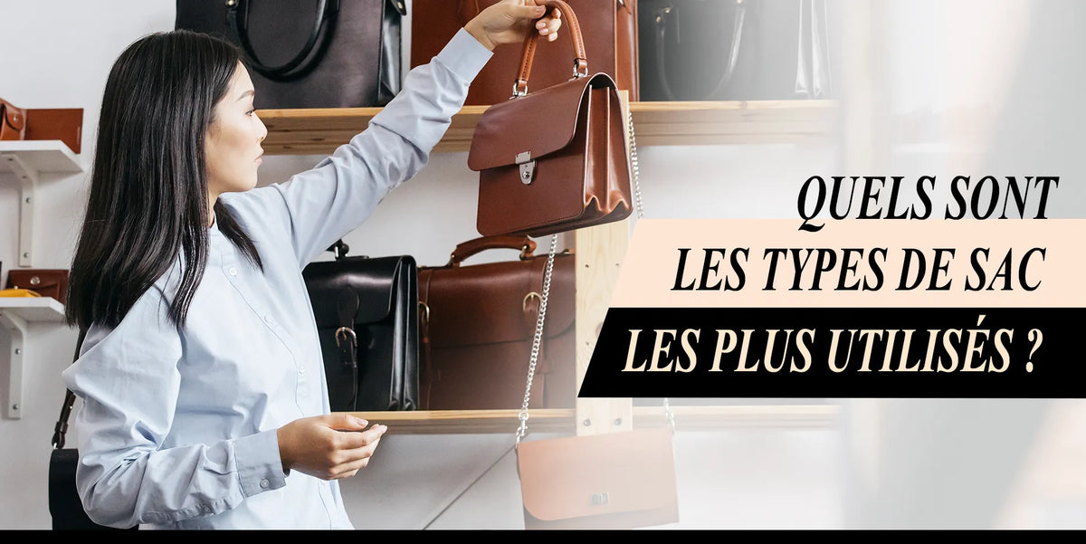 Quels sont les différents types de sac les plus utilisés